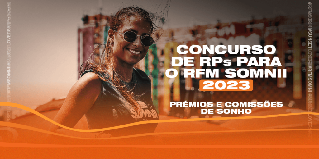 RFM SOMNII lança candidaturas para RPs do festival - RFM SOMNII Intermarché